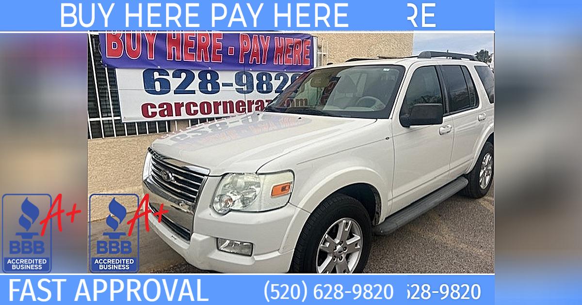 CAR CORNER 2010 Ford Explorer XLT $1498 Down* + TTL 520-628-9820 Car ...